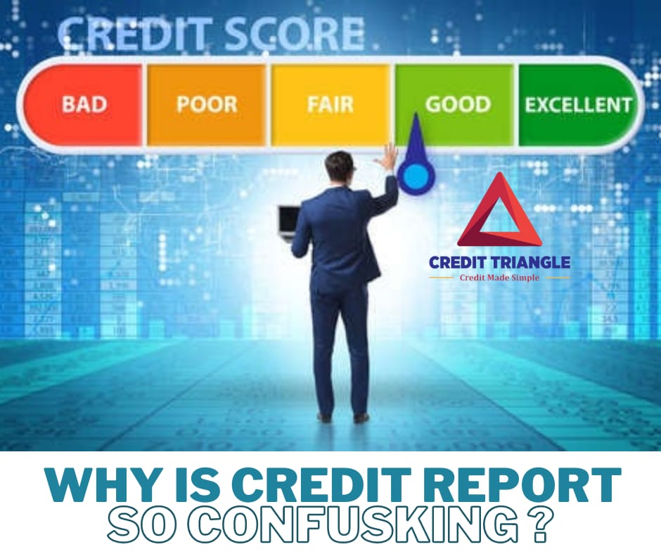 Why Is Credit Report So Confusing Credittriangle