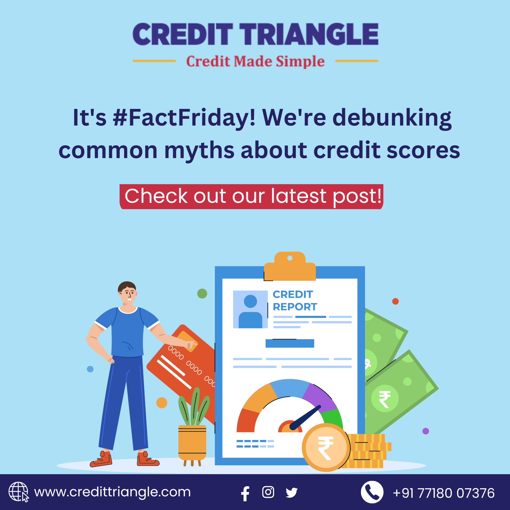 Here are some common myths about credit scores: - Credit Triangle